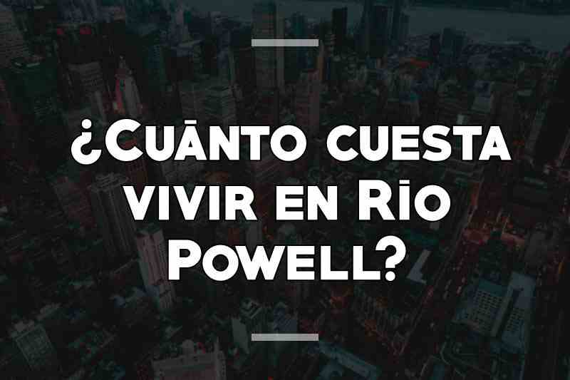 ¿Cuánto cuesta vivir en Río Powell, BC, Canadá?